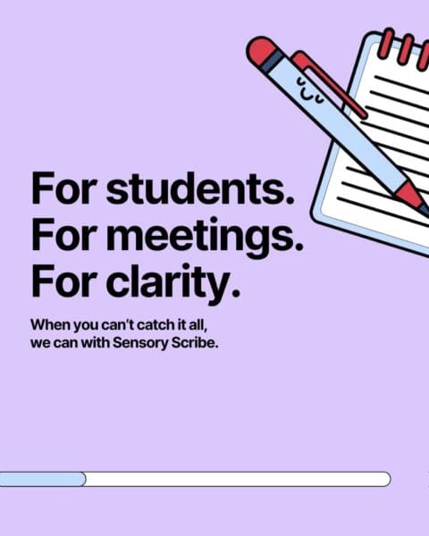 Sensory Scribe Now Available | Sensory Readable, Scribe, Writeable